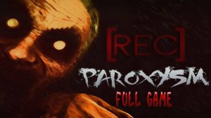 [REC] Paroxysm