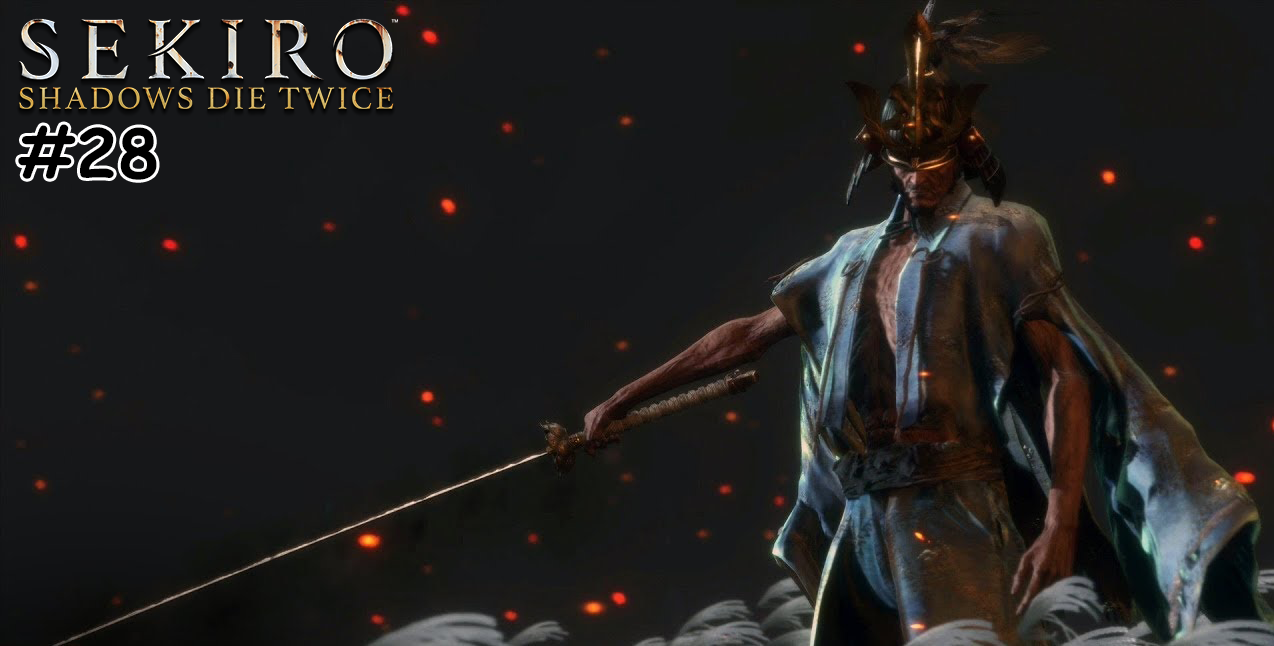 || Sekiro: Shadows Die Twice ||