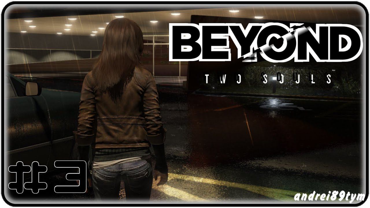 🔴Beyond Two Souls❗