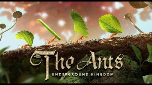 The Ants: Underground Kingdom