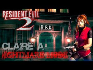 Resident Evil 2 Nightmare mode