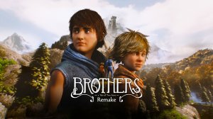 Brothers: A Tale of Two Sons Remake