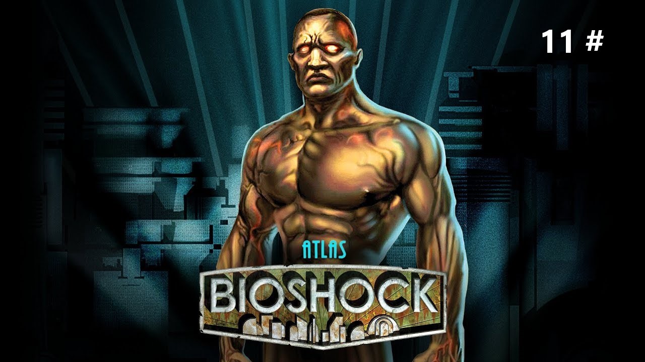 Прохождение Bioshock