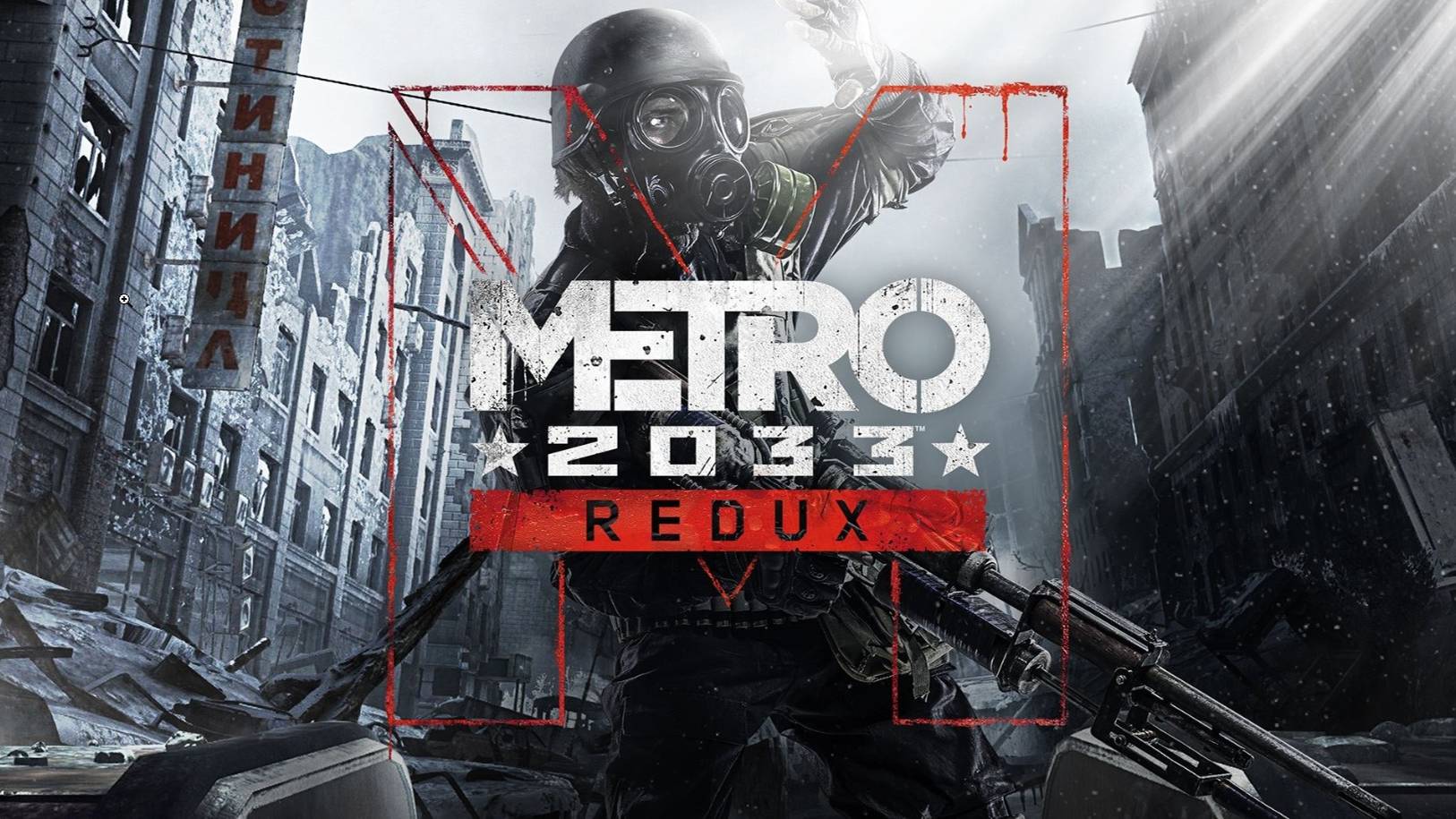 Metro 2033 Redux