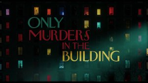 Убийства в одном здании / Only Murders in the Building – 3 сезон