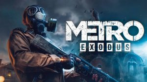 METRO: EXODUS