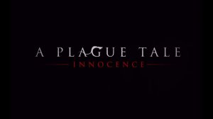 A Plague tale: Innocence (Чумная сказка: Невинность)