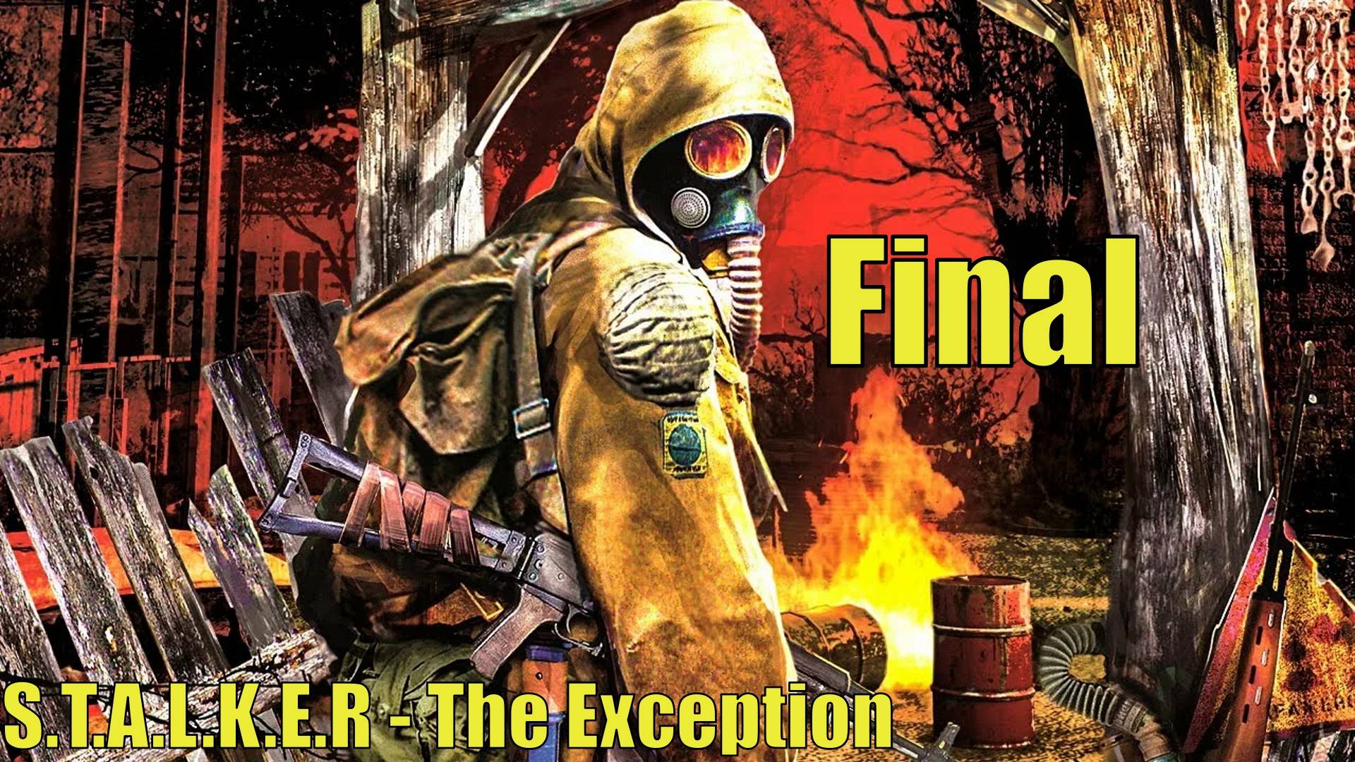 S.T.A.L.K.E.R - The Exception