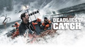 DEADLIEST CATCH (Смертельный улов)