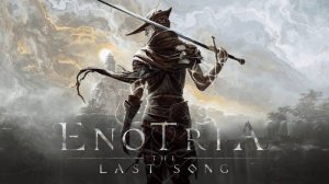 Enotria: The Last Song