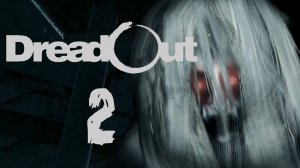 DreadOut 2