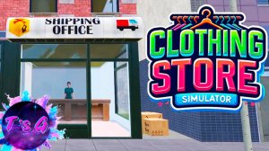 Clothing Store Simulator - Прохождение