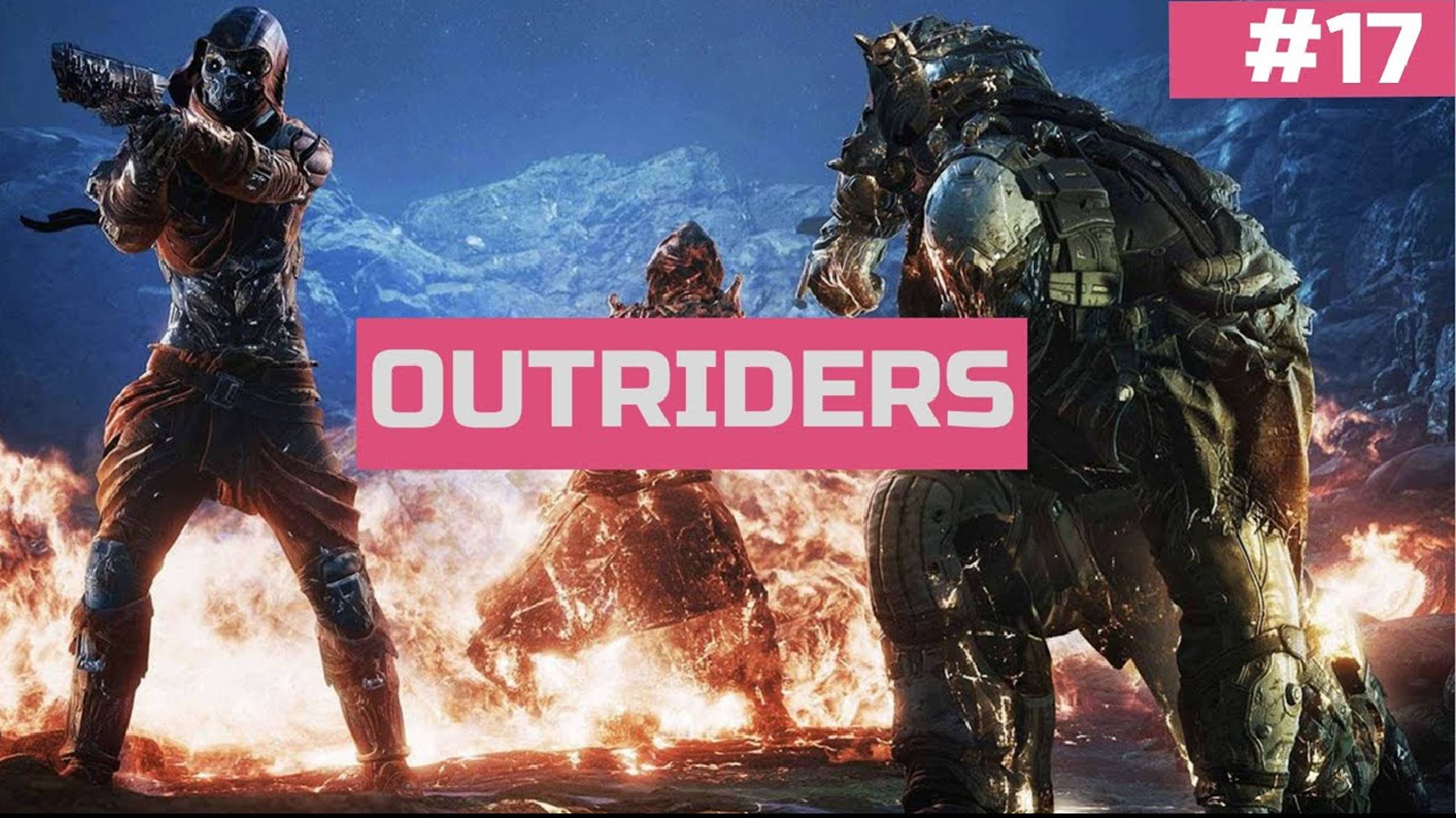 Outriders Прохождение