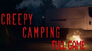 Creepy Camping