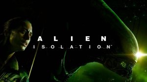 Alien Isolation. Прохождение. Уровень сложности Высокий.