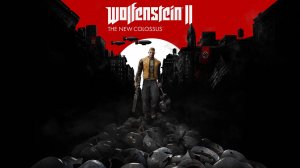 Прохождение Wolfenstein II: The New Colossus