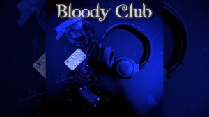 Bloody Club