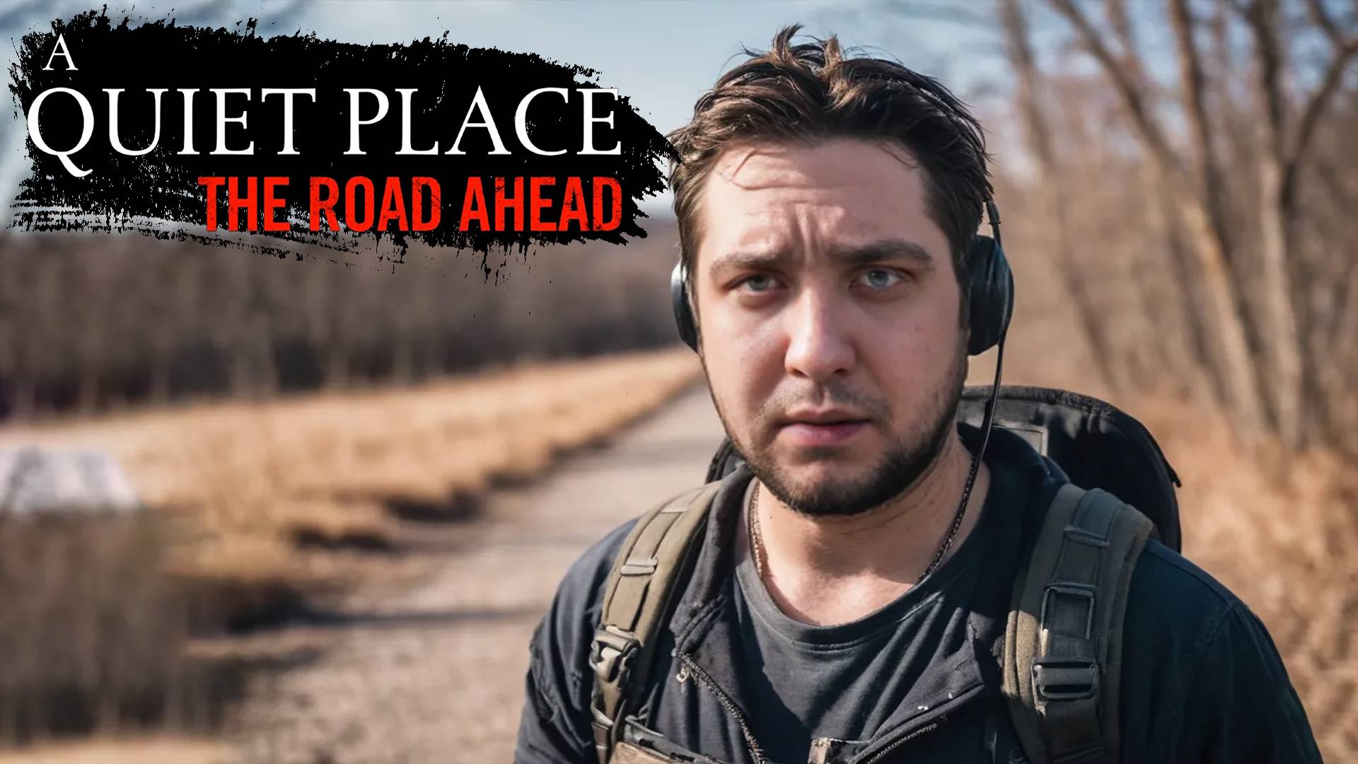 A Quiet Place: The Road Ahead