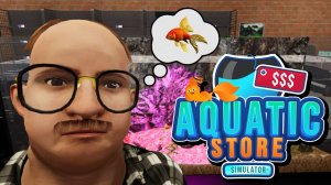 Aquatic Store Simulator