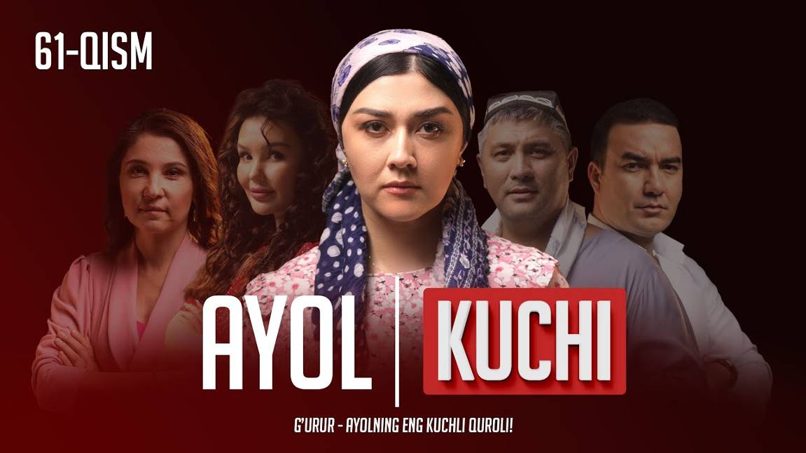 ″Ayol kuchi″ o′zbek serial