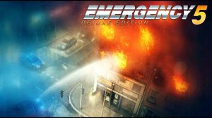 Прохождение Emergency 5 Deluxe Edition.