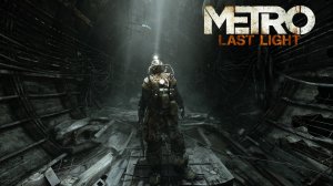 Metro: Last Light