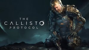 The Callisto Protocol