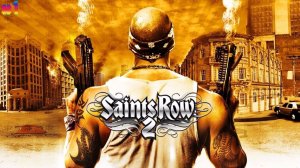 Saints Row 2 Прохождение