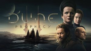 Сериал Дюна: Пророчество / Dune: Prophecy (2024)