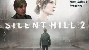 SILENT HILL 2 remake