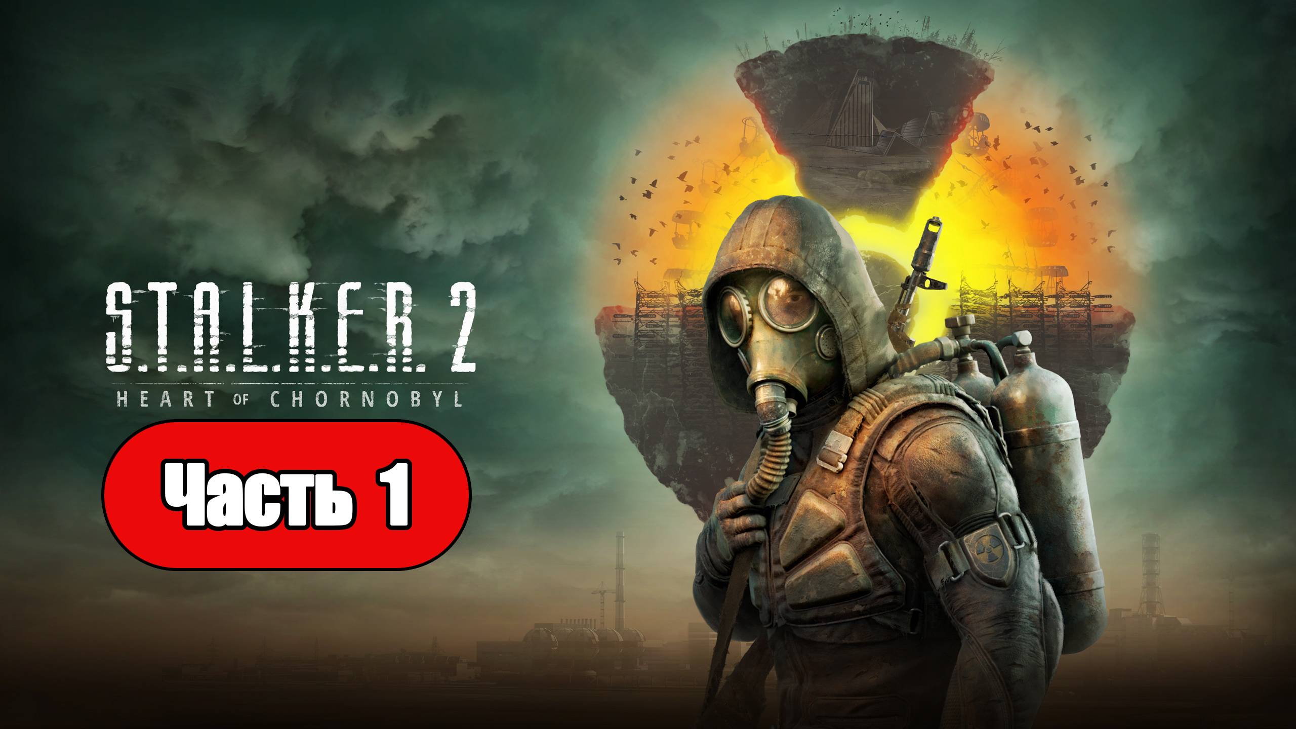 STALKER 2 Heart of Chornobyl