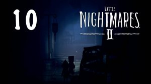 Little Nightmares 2 - Прохождение игры на русском | PC