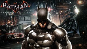 Batman Arkham Knight - Стримы