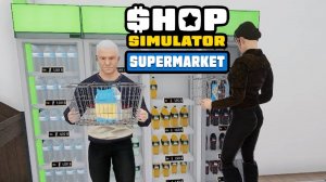 Shop Simulator: Supermarket