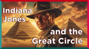 Indiana Jones and the Great Circle