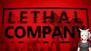 Lethal Company