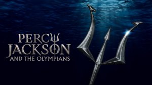 Сериал Перси Джексон и Олимпийцы / Percy Jackson and the Olympians