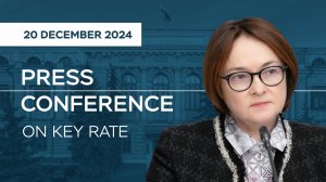 Press-conferences of Elvira Nabiullina, Bank of Russia Governor, in follow-up of Board of Directors meeting