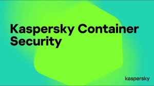 Kaspersky Container Security