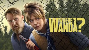 Сериал Куда пропала Ванда / Where′s Wanda?