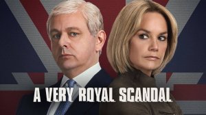 Сериал Чрезвычайно королевский скандал / A Very Royal Scandal