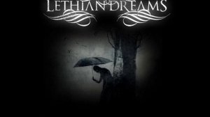 LETHIAN DREAMS