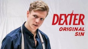 Сериал Декстер: Первородный грех / Dexter: Original Sin