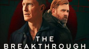 Сериал Прорыв / Genombrottet / Breakthrough