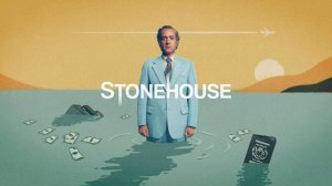 Сериал Стоунхаус / Stonehouse