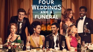 Сериал Четыре свадьбы и одни похороны / Four Weddings and a Funeral