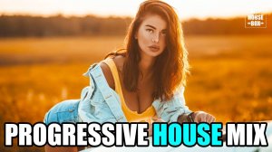 progressive house mix