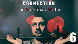 Connection: The Nightmare Within