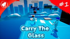 Carry The Glass