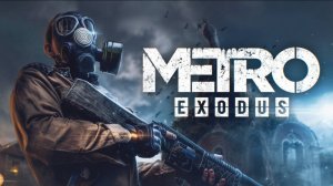 Metro Exodus - Gold Edition